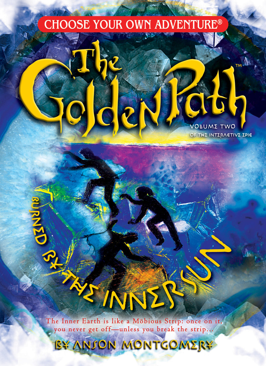 Golden Path #2: Burned By The Inner Sun – Chooseco LLC